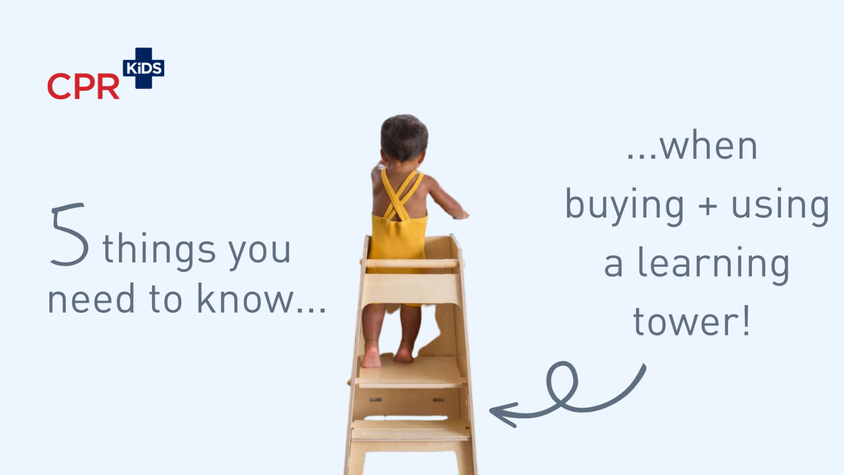 5 things you need to know about learning towers | CPR Kids
